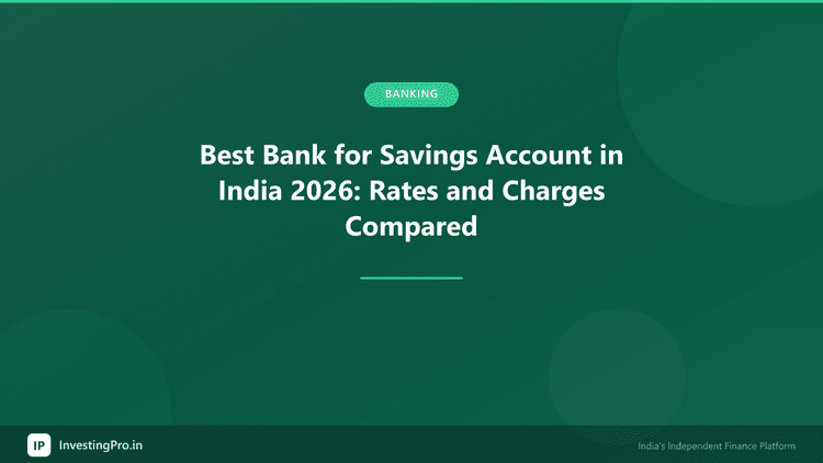 Best Bank for Savings Account in India 2026: Rates and Ch ...
